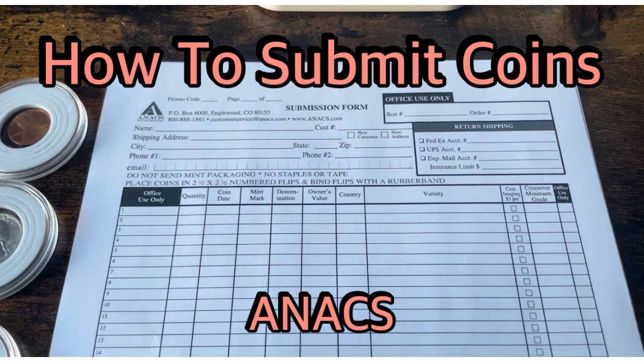 How To Submit Coins To ANACS