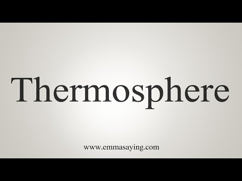 How To Say Thermosphere
