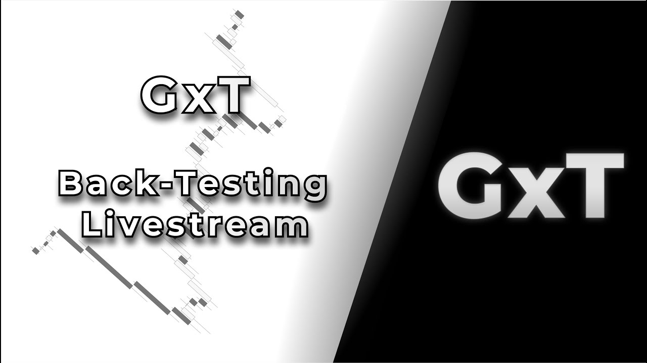 GxT | Community Back-Testing Stream