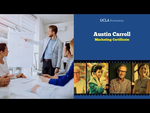 UCLA Extension Student Stories: Marketing Certificate