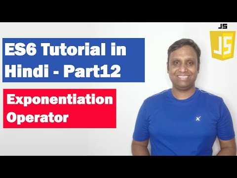 Learn ES6 Tutorial in Hindi Part 12 Exponentiation Operator | ECMAScript 2015 | ECMAScript 6 ...