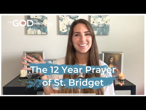 Pray-Along: The 12 Year Prayer of St. Bridget
