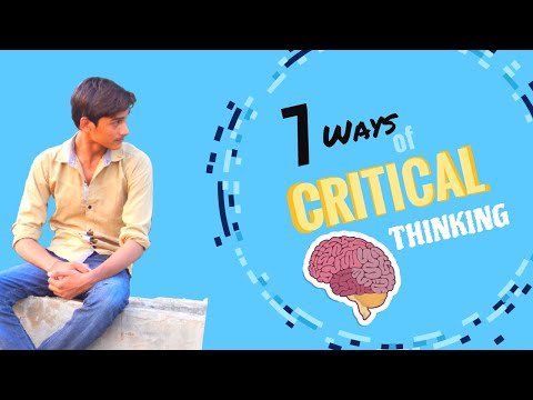 7 ways of Critical Thinking Skills and What Is Critical Thinking? - Albert Einstien