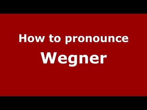 How to pronounce Wegner (Germany/German) - PronounceNames.com