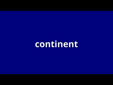 what is the meaning of continent.