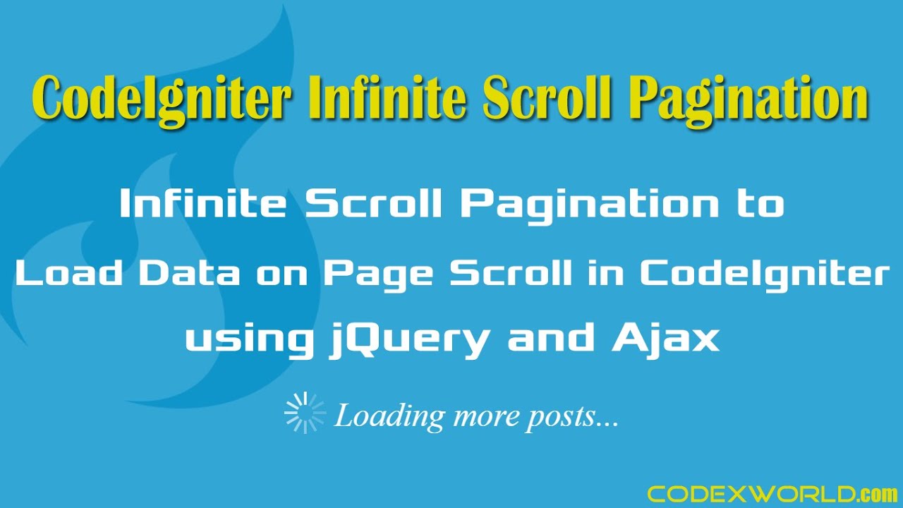 Load Data on Page Scroll in CodeIgniter using jQuery and Ajax