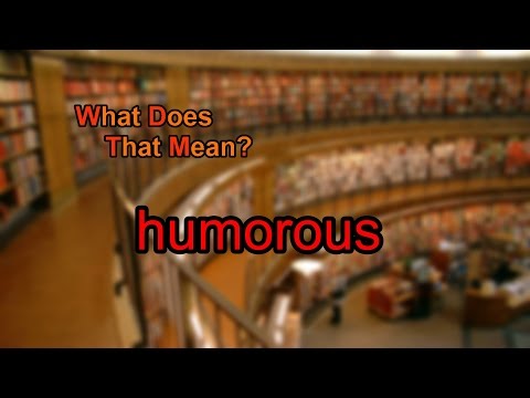What does humorous mean?