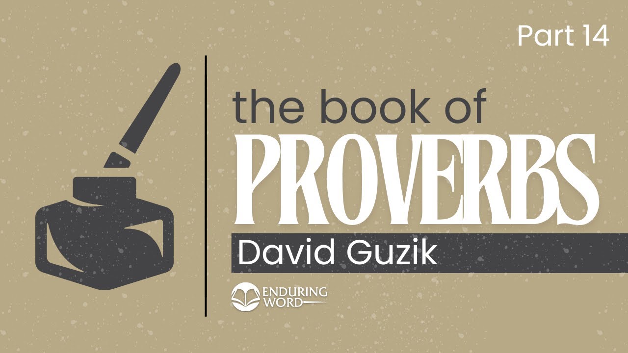 Proverbs 14 Explained – Powerful Contrasts, Vital Choices