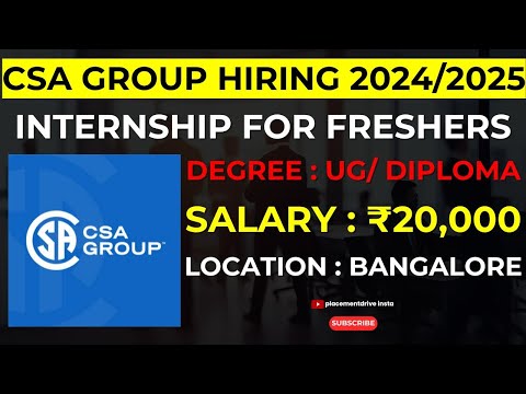 CSA Group Internship 2024 | Technician Intern | Bangalore | Electronics & Electrical Engineering