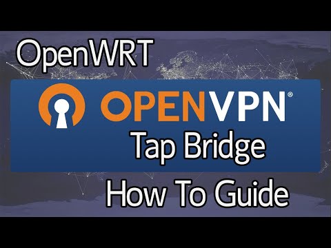 OpenWRT - Site to Site TAP Bridge with OpenVPN - 21.x and below
