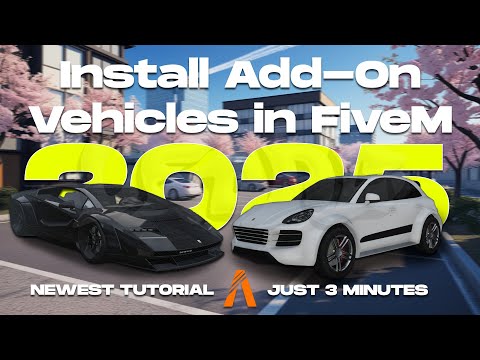 How to Install "Add-On" Vehicles to Your FiveM Server Latest 2025