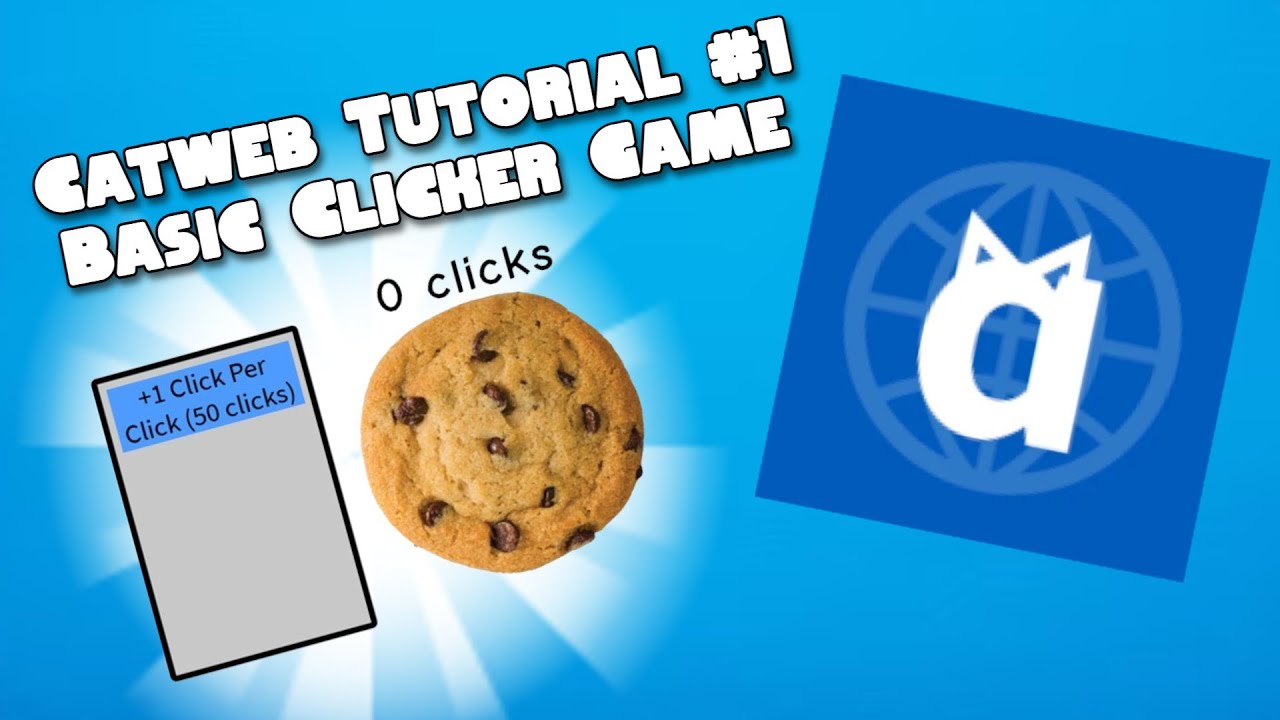 Catweb Tutorial #1 - Basic Clicker Game