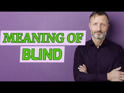 Blind | Meaning of blind