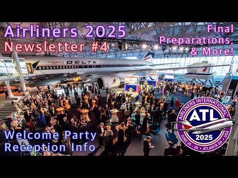 Airliners International 2025 Newsletter #4| Welcome Party Reception, Final Preparations, and More!