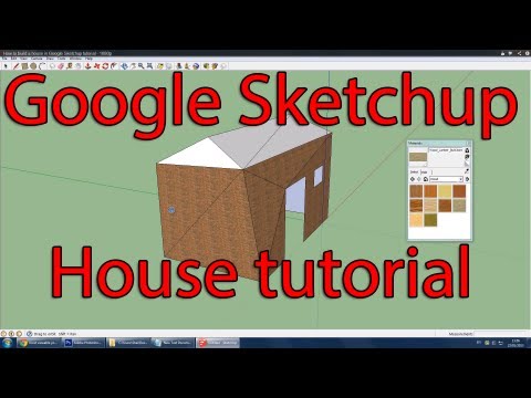 How to build a house in Google Sketchup tutorial - 1080p