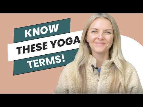 Demystifying Yoga Terms | Unlock the Secrets of Common Yogic Terms