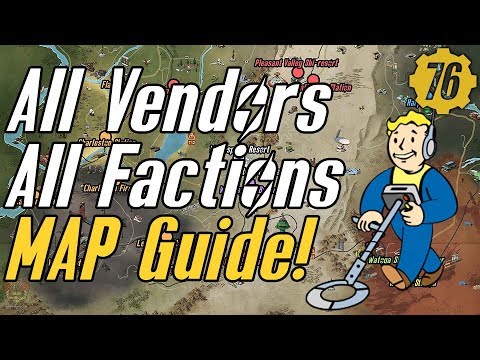 Fallout 76 ALL VENDORS & FACTIONS: Map Guide! #Fallout76