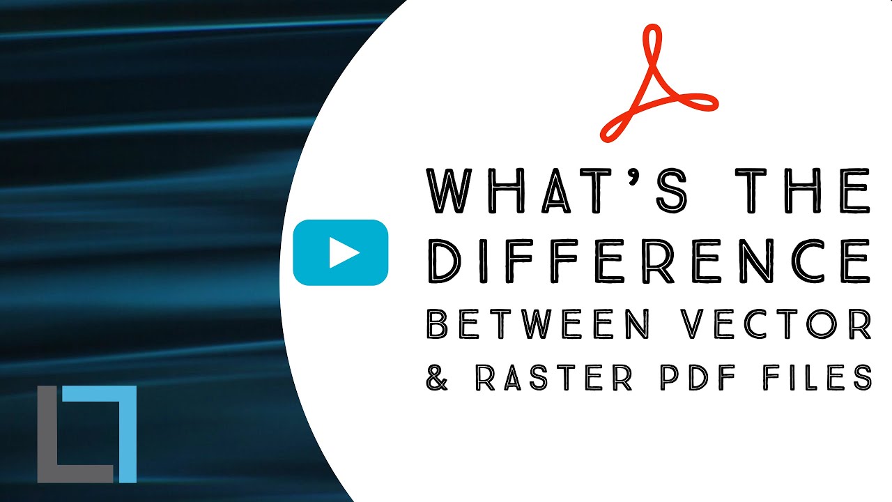 What's the Difference Between Raster and Vector PDF Files