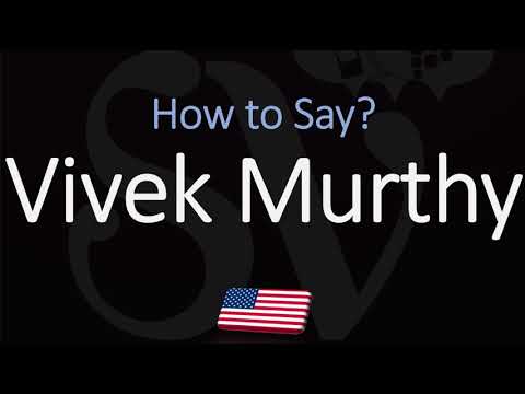 How to Pronounce Vivek Murthy? (CORRECTLY)