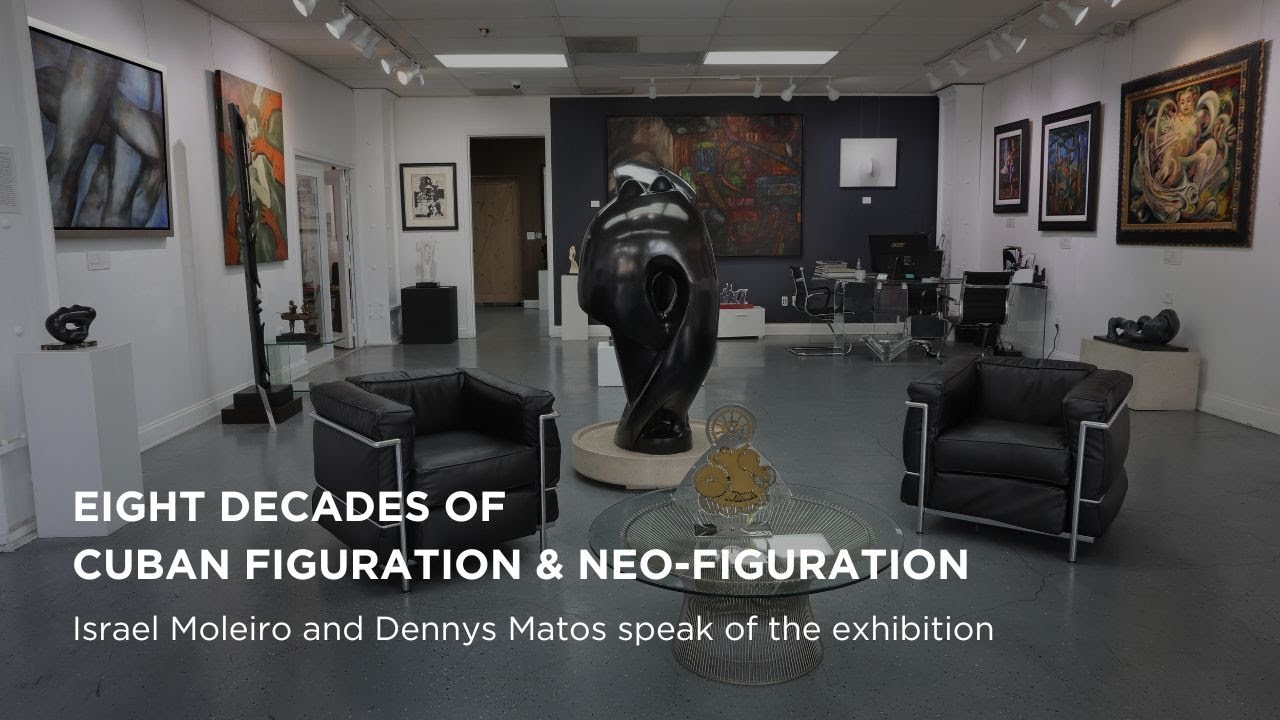 EIGHT DECADES OF CUBAN FIGURATION AND NEO FIGURATION