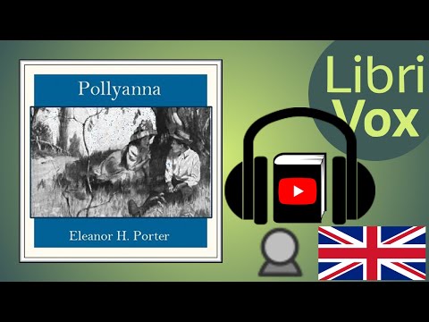 Pollyanna by Eleanor H. PORTER read by Mary Anderson | Full Audio Book