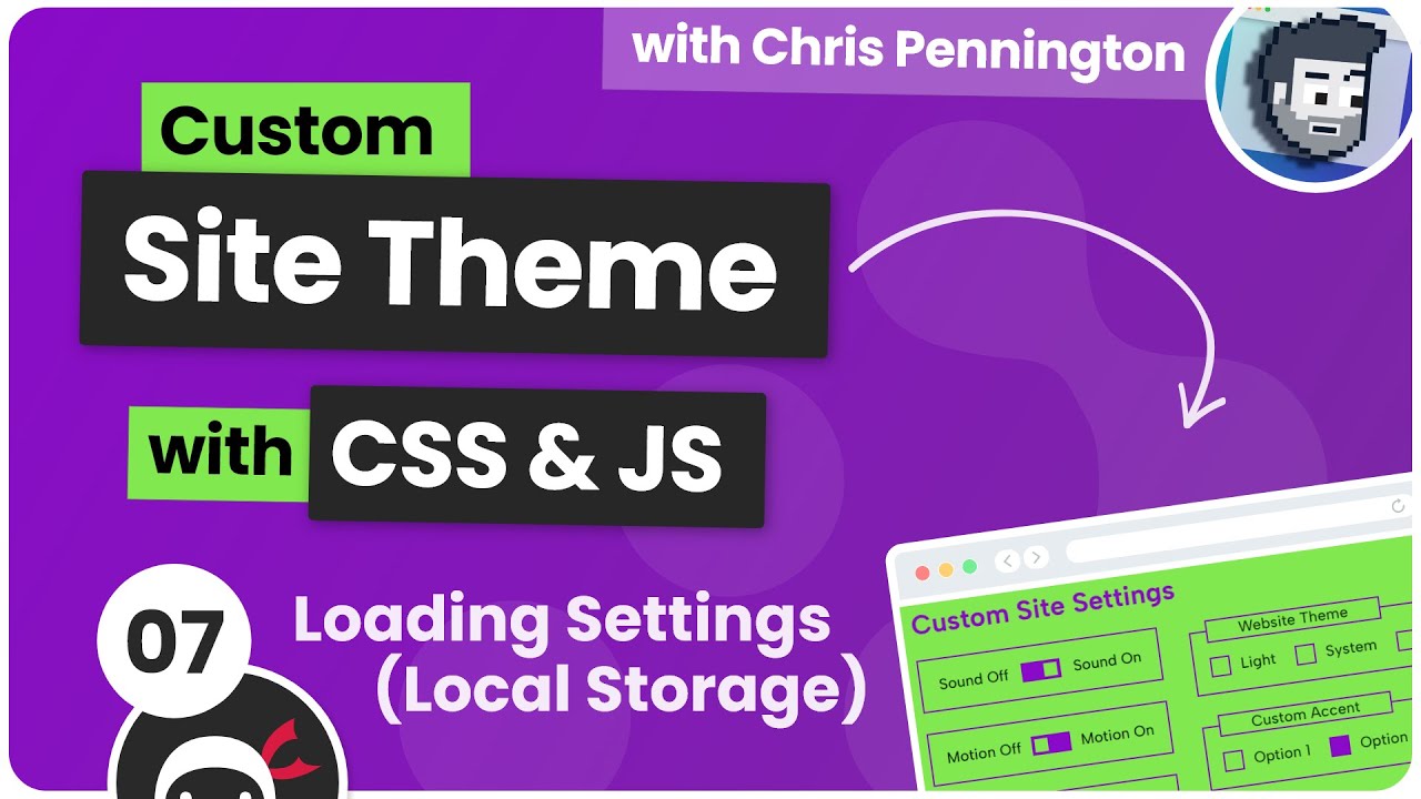 Custom Site Theme Picker Tutorial #7 - Loading Settings from Local Storage