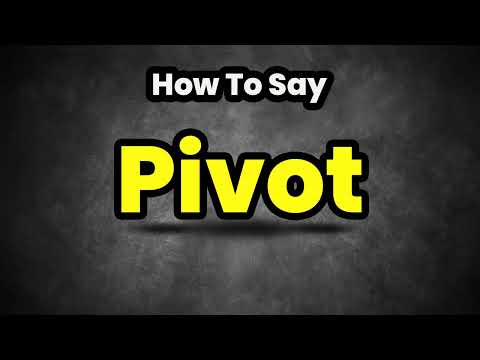 How To Pronounce Pivot? (CORRECTLY) Meaning & Pronunciation