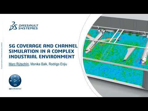 5G Coverage and Channel Simulation in a Complex Industrial Environment | E-seminar Sneak Peak