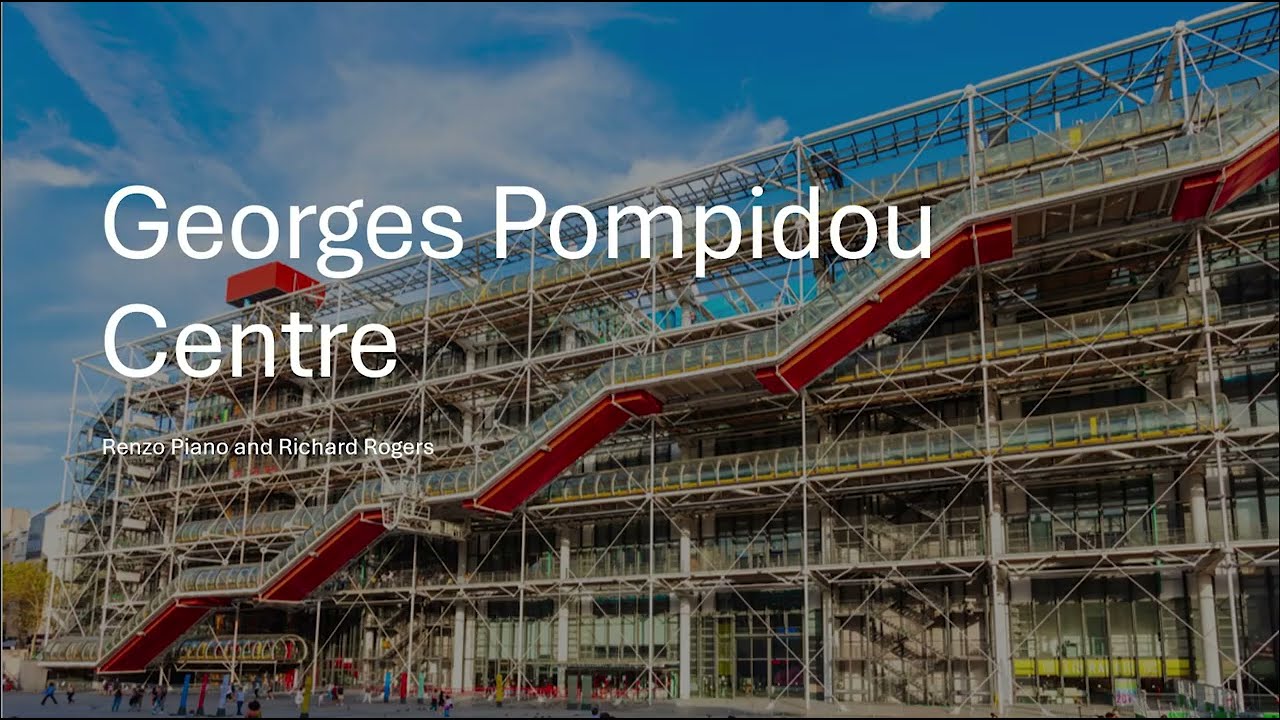 High-Tech Architecture - George Pompidou Centre