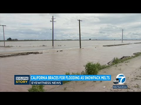 California braces for flooding as warm temps melt snowpack