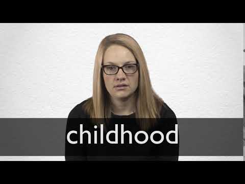 CHILDHOOD definition and meaning | Collins English Dictionary