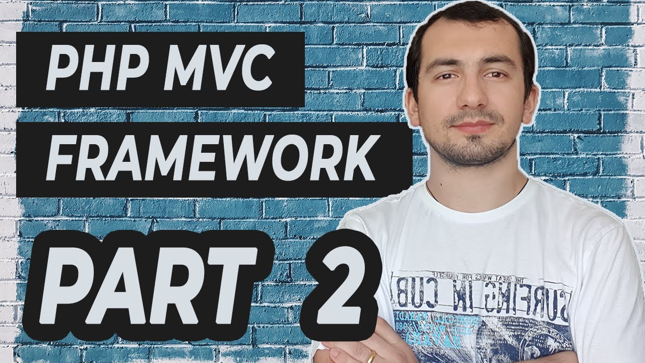 Models, Forms, Validation - Part 2 | PHP MVC Framework from Scratch