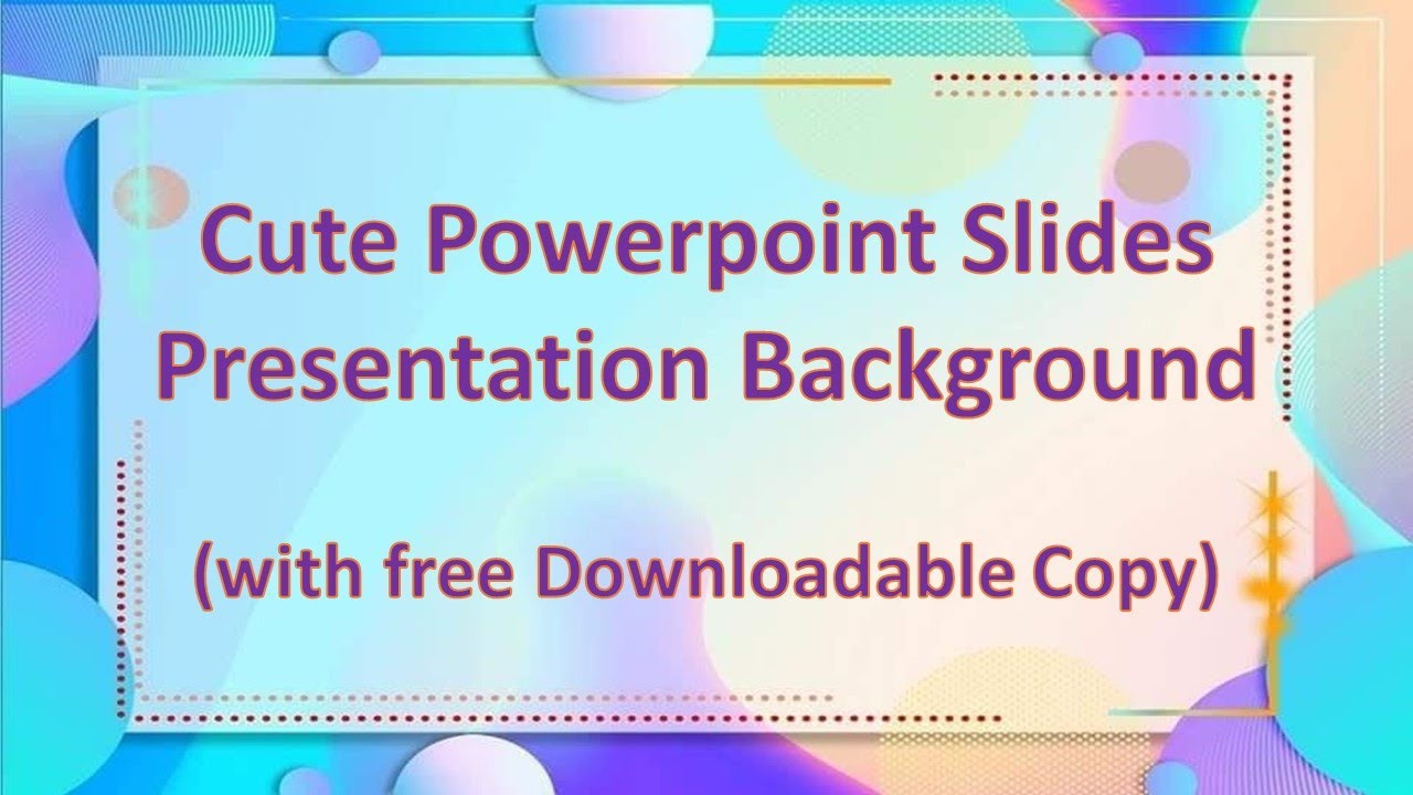 Cute Powerpoint Slides Presentation Background / Kids Presentation Background Free Download