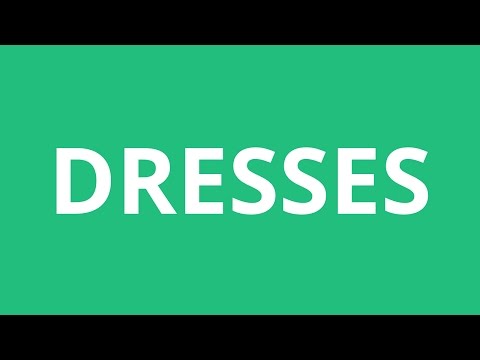 How To Pronounce Dresses - Pronunciation Academy