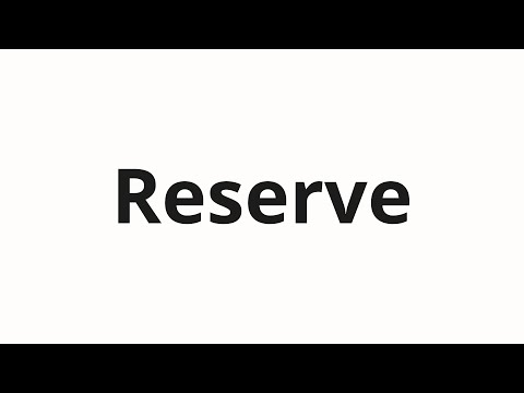 How to pronounce Reserve