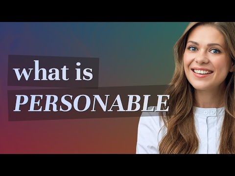 Personable | meaning of Personable