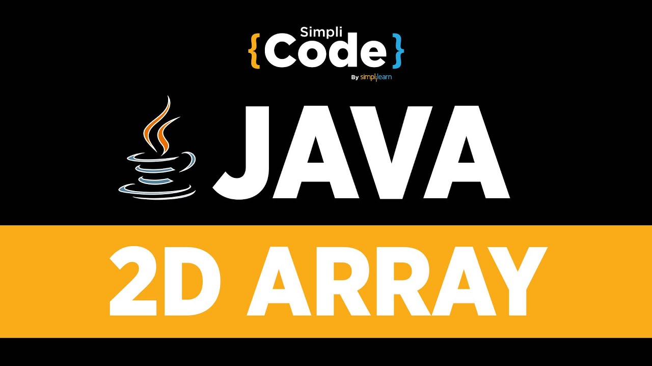 Java Tutorial For Beginners | 2D Array In Java Programming | Arrays For Beginners | SimpliCode
