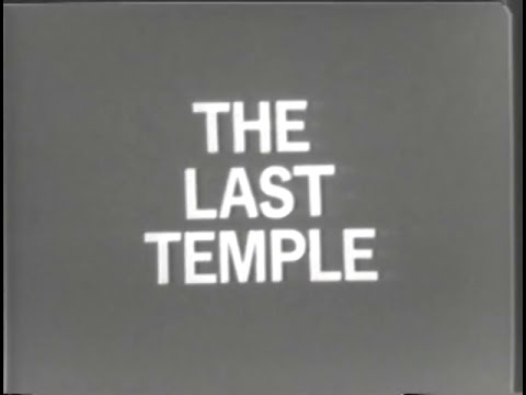 The Last Temple (1972) – Chinese America in Hanford, California