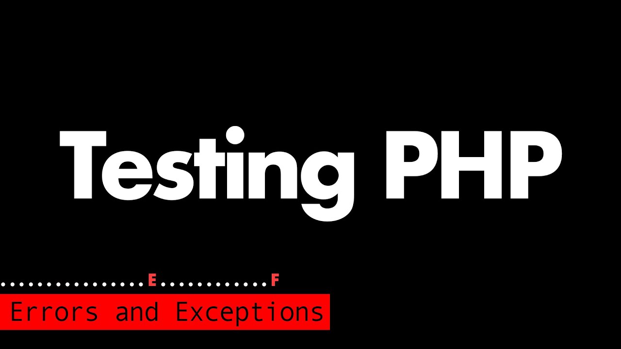 PHPUnit - Testing Errors and Exceptions