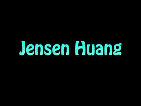 Learn How To Pronounce Jensen Huang