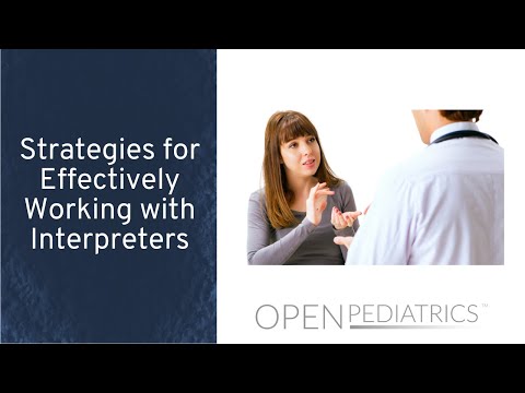 Strategies for Effectively Working with Interpreters by K. Douglas, et al. | OPENPediatrics