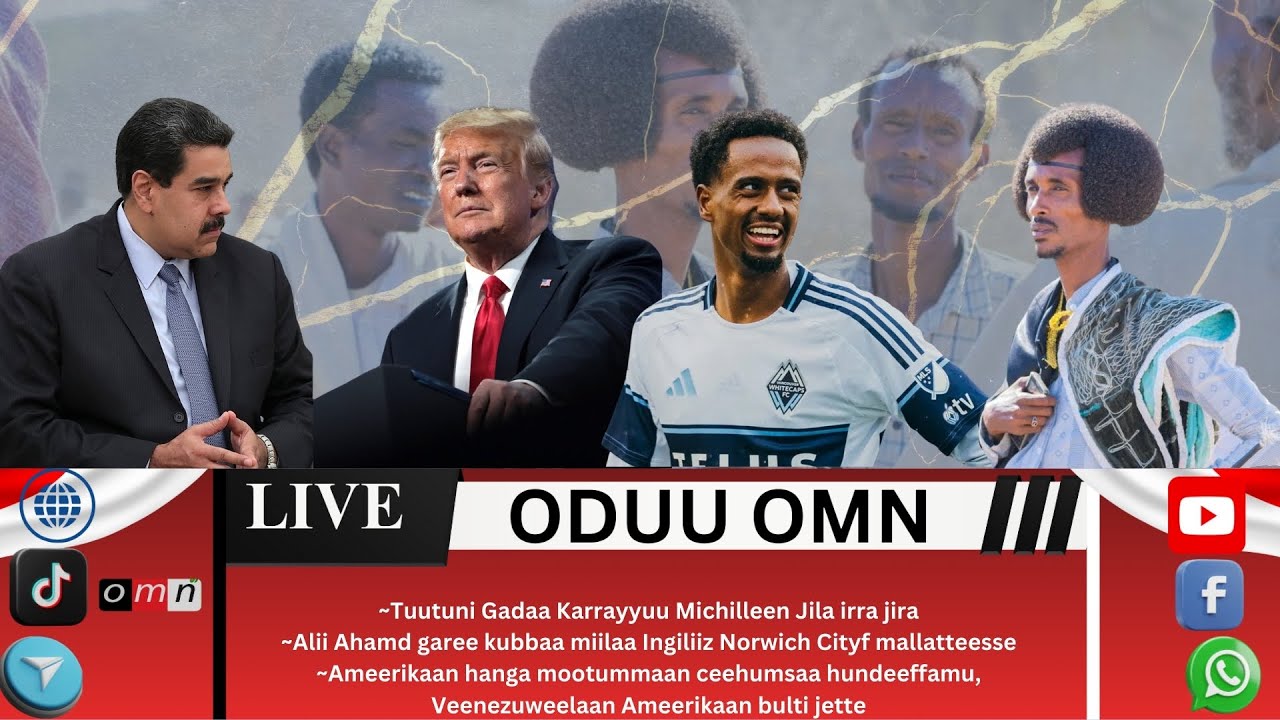 OMN: ODUU AMAJJII 5, 2025 Karrayyuun jila irra jira