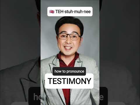 TESTIMONY: correct pronunciation