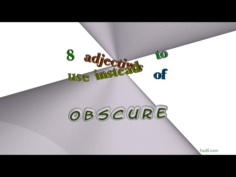 obscure - 9 adjectives with the meaning of obscure (sentence examples)
