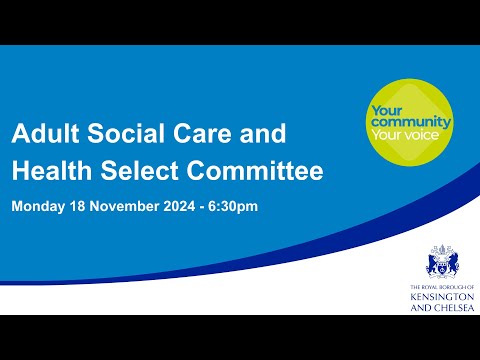 Adult Social Care and Health Select Committee - November 18 2024