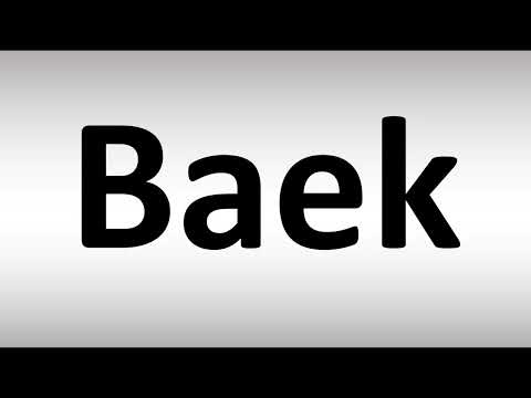 How to Pronounce Baek