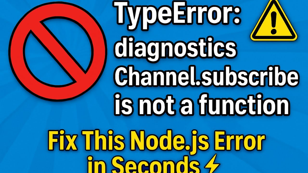❌ TypeError: diagnosticsChannel.subscribe is not a function | Fix This Node.js Error in Seconds ⚡