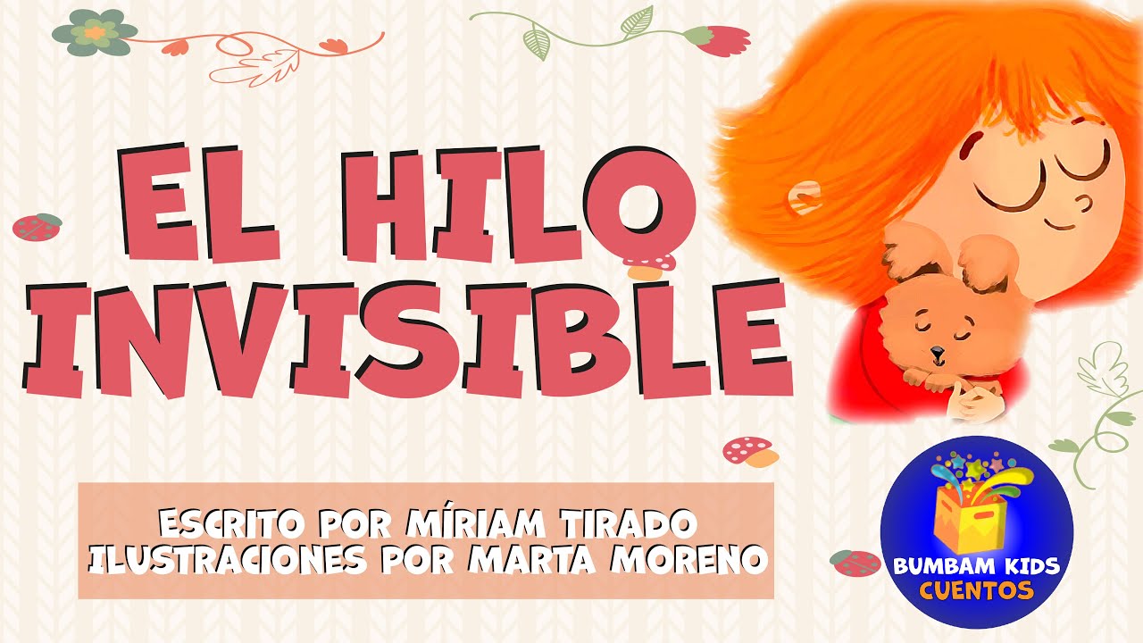 El Hilo Invisible 👧🧵💖 |  Miriam Tirado | Cuentos Para Dormir | Cuentos Cortos Infantiles