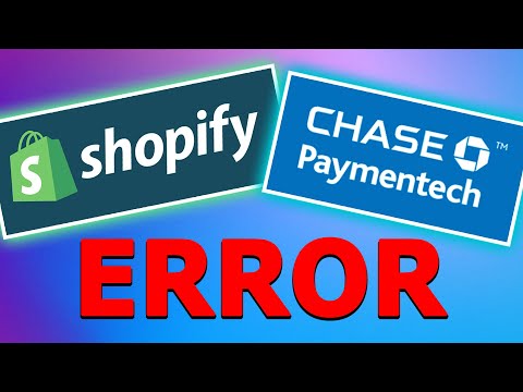 How to FIX Shopify and Chase Paymentech Orbital Payment Gateway Error | My Experience Solved...