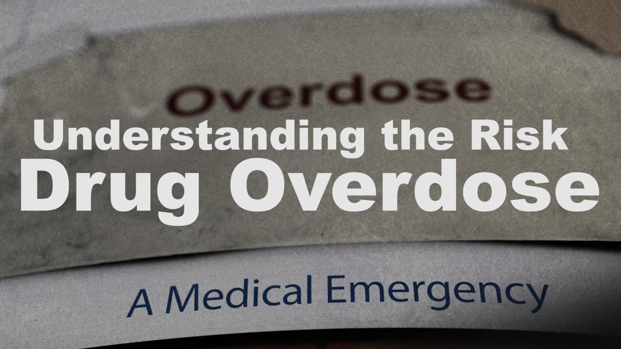 Understanding the Risk of Drug Overdose